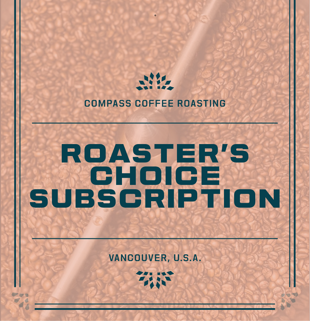 Roaster's Choice Subscription – Compass Coffee Roasting